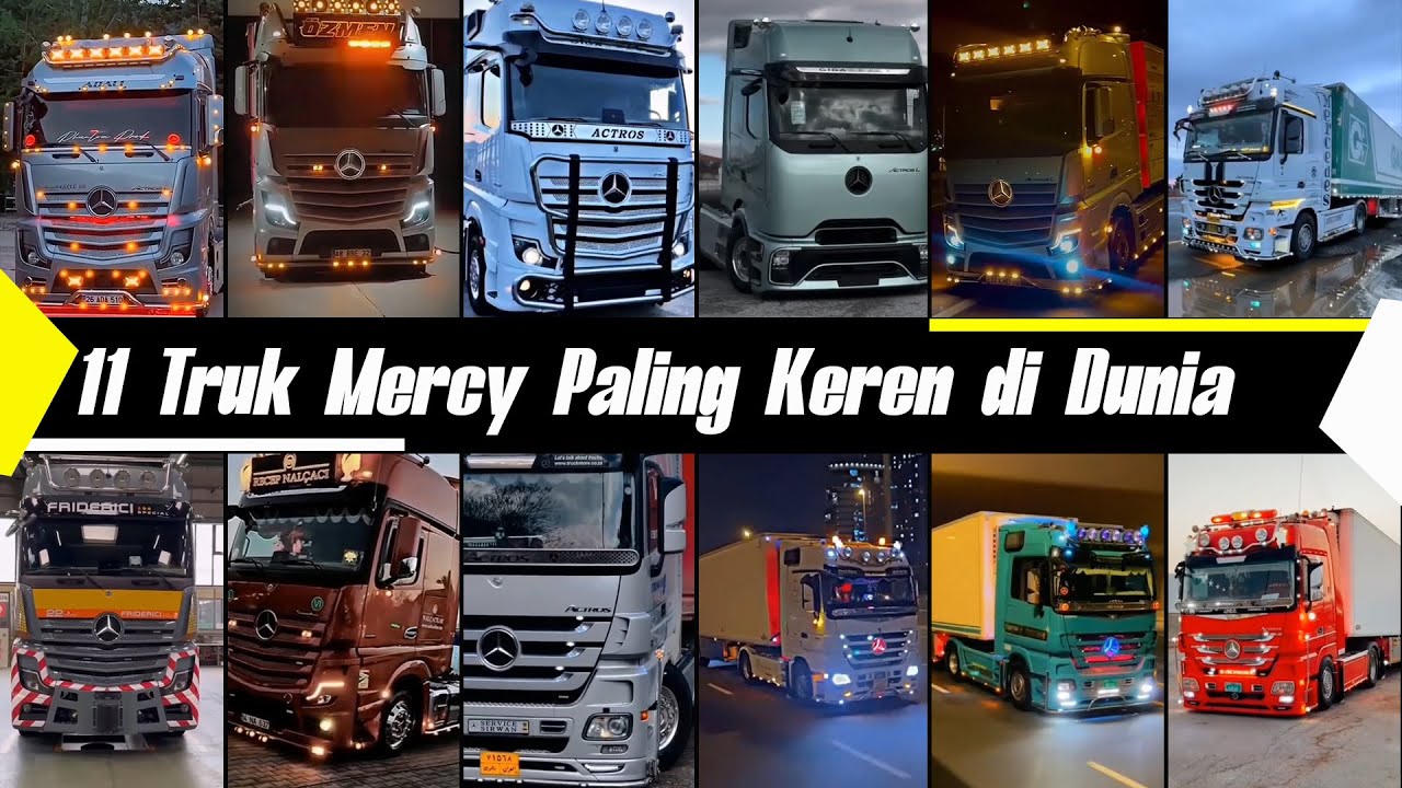 Truk Mercy Mbois (11 Truk Mercedes Benz Paling Keren di Dunia) - YouTube