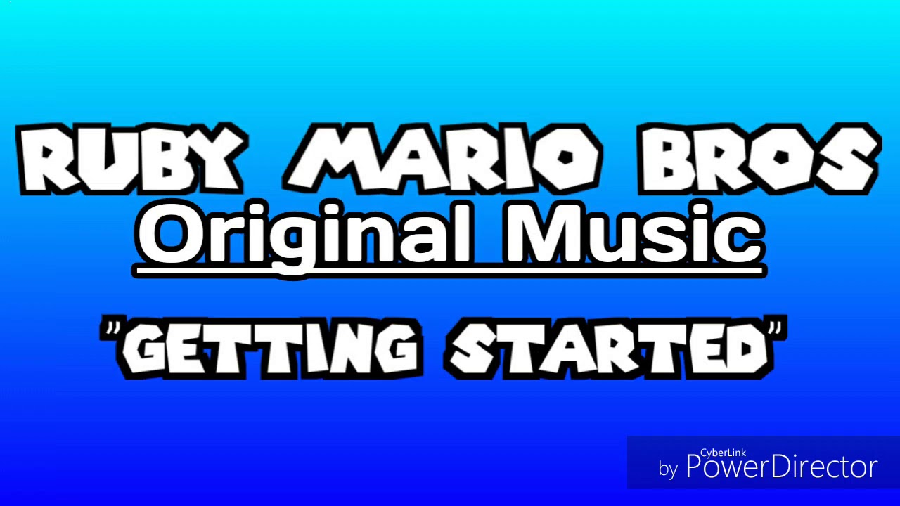 Ruby Mario Bros Music: "Getting Started" - YouTube