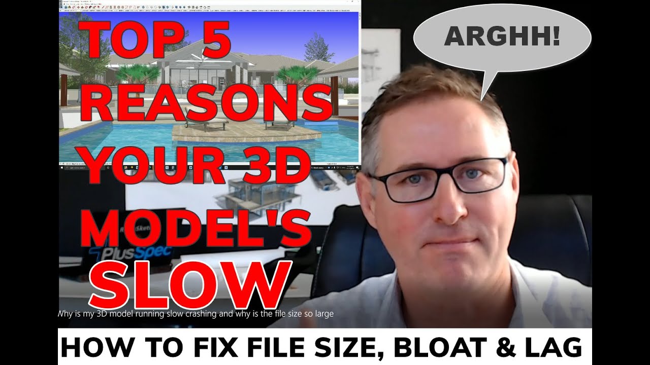 Why is my 3D model running slow, crashing and why is the file size so ...