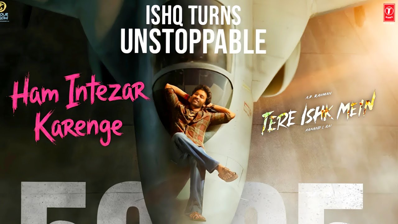 Ham Intezar Karenge (Song)| Dhanush x Kriti Sanon | Arijit Singh | A R ...