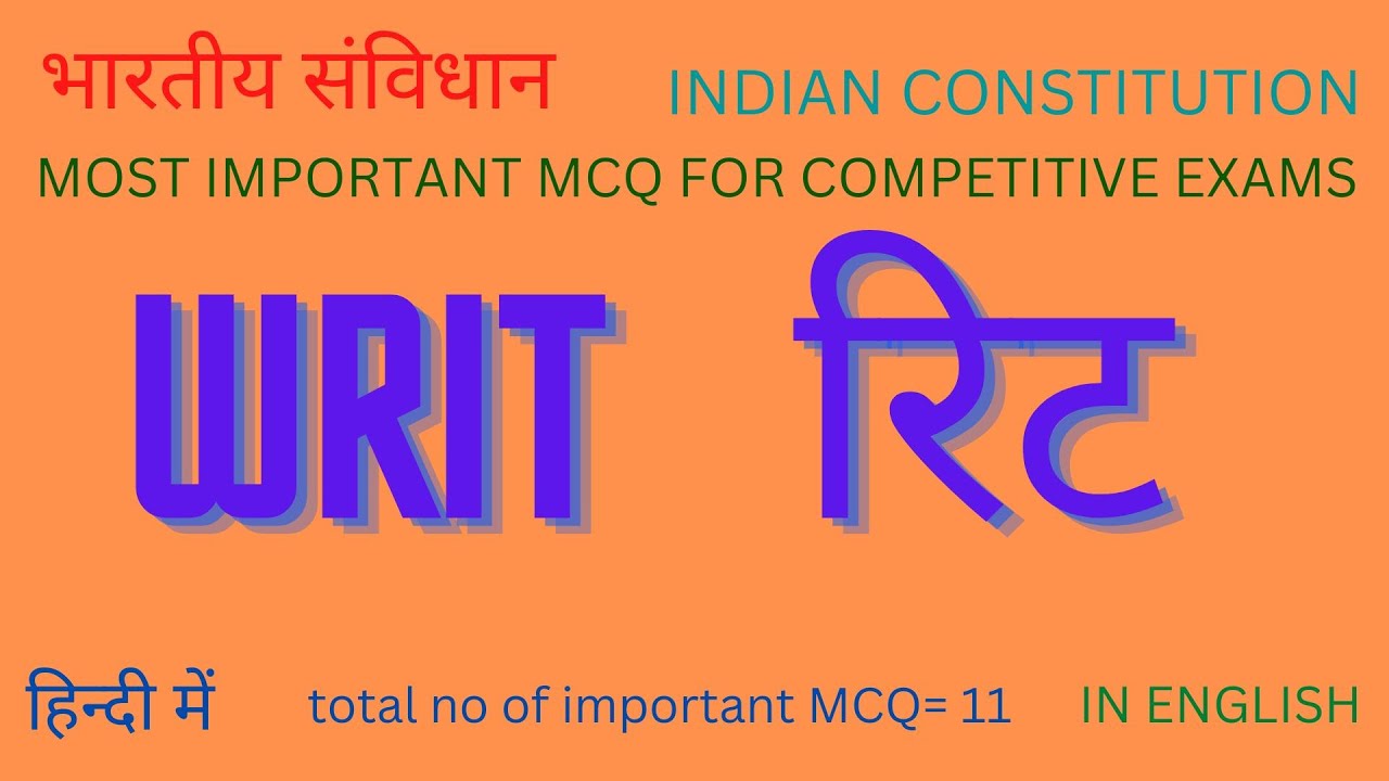 Indian constitution Bhartiya Samvidhan video 29 WRIT - YouTube
