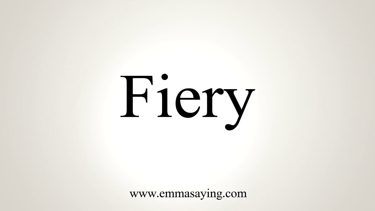 How To Pronounce Fiery YouTube how-to-pronounce-fiery-youtube