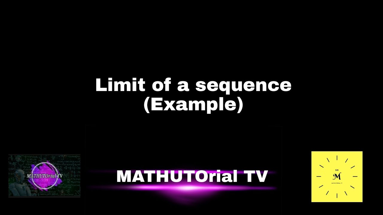 L6: Limit of a sequence (example) - YouTube