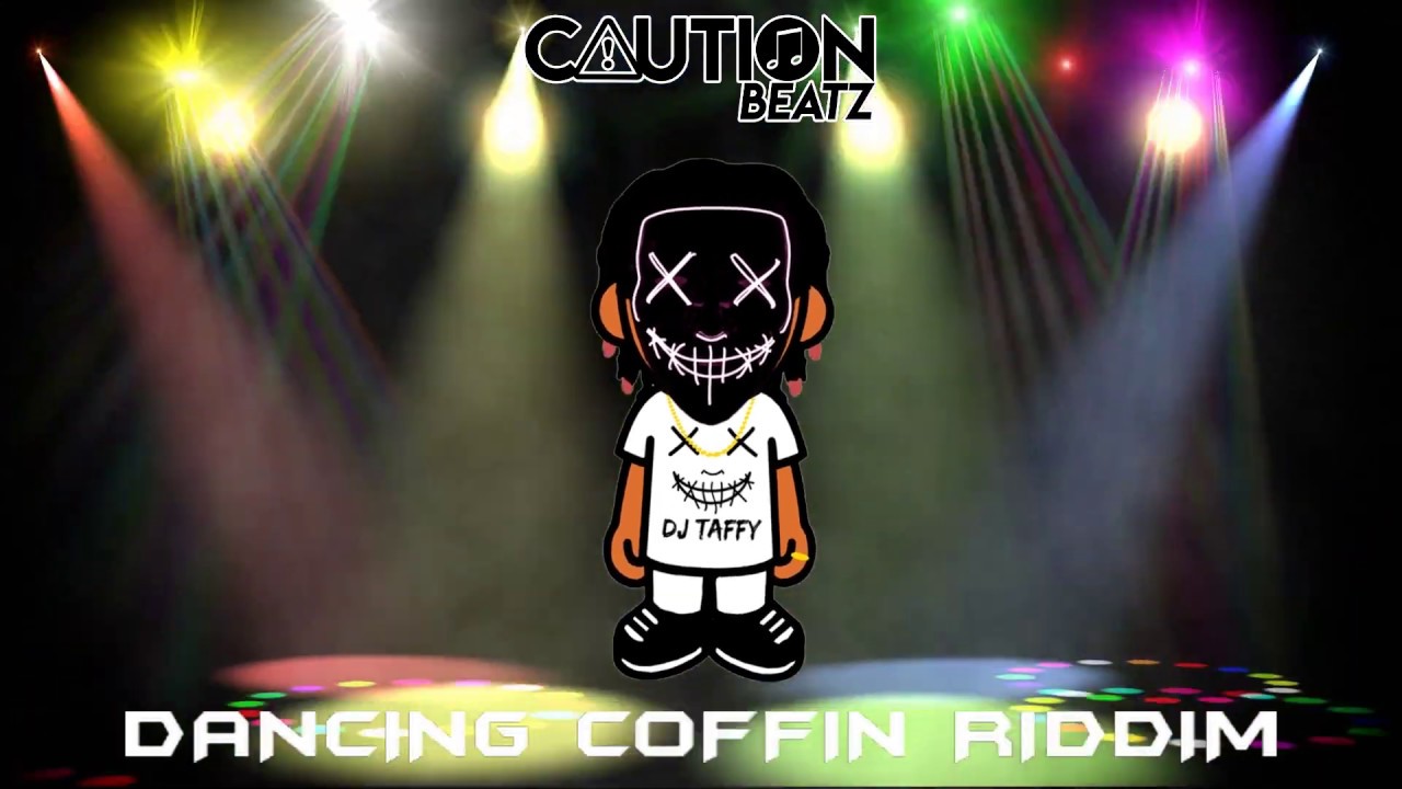 Dancing Coffin Riddim [Prod.by DJ Taffy] - YouTube