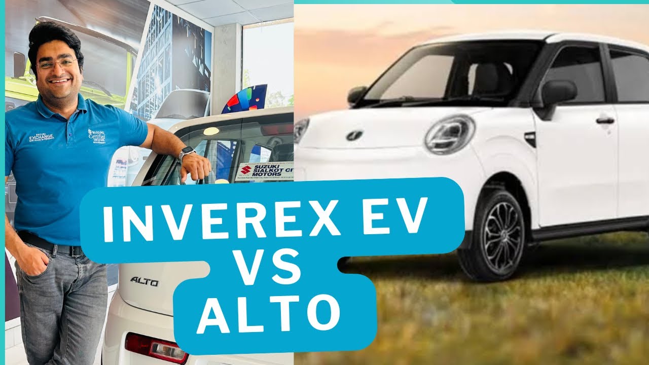 New Inverex EV 2025 vs Suzuki Alto in Pakistan|Technology Upgrade or ...