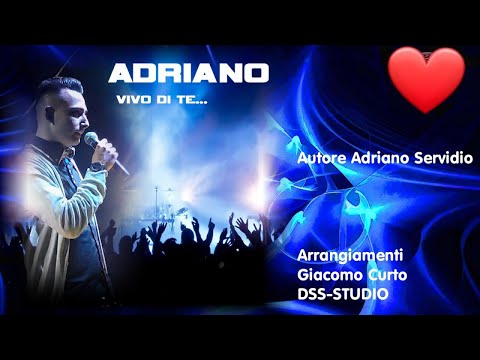 Adriano - Vivo di te