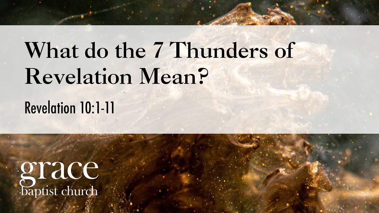 What do the 7 Thunders of Revelation Mean? | Revelation 10:1-11 - YouTube