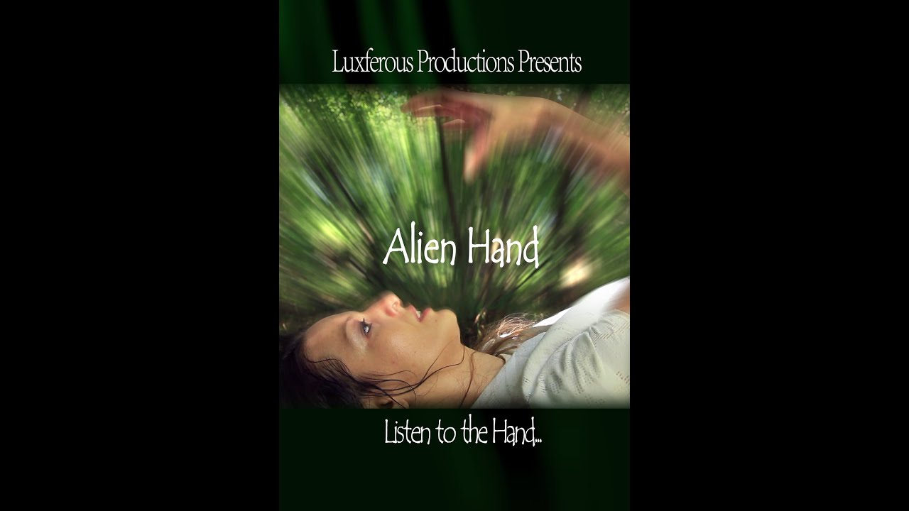 Alien Hand [Short Film] - YouTube