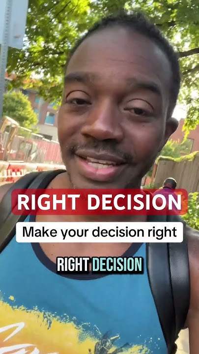 Don’t worry about making the right decision. Make a decision, then make ...