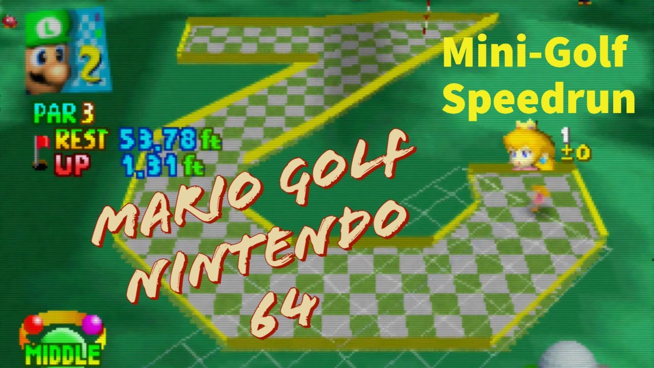 Mario Golf | Nintendo 64 | Mini-Golf Speedrun (Entire 36 Holes) - YouTube