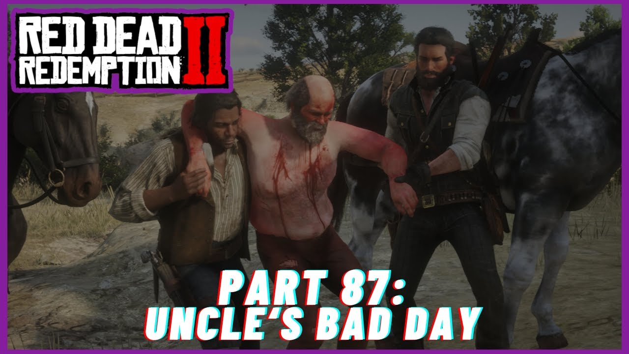 Red Dead Redemption 2 Part 87: Uncle's Bad Day - YouTube