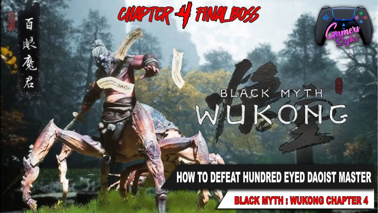 Wukong Chapter 4 Final Boss Hundred Eyed Daoist Master Easy win ...