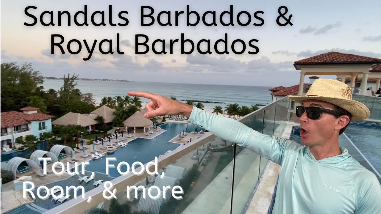 Sandals Barbados and Royal Barbados! - YouTube