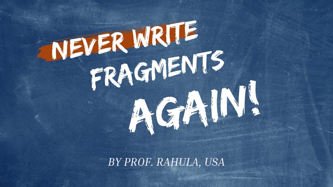 The easiest way to identify and avoid sentence fragments in formal ...