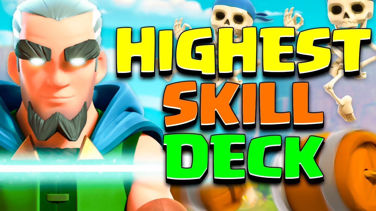The *HIGHEST* Skill Deck of All Time - Clash Royale - YouTube