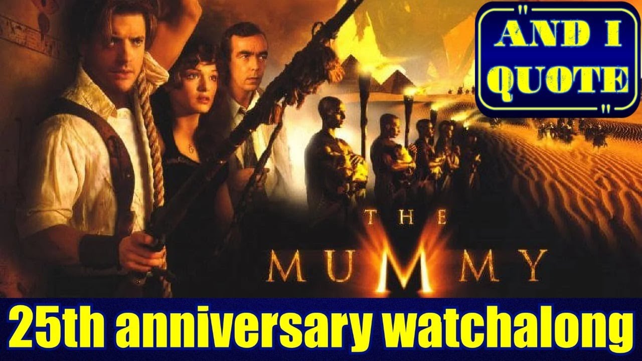 The Mummy (1999) 25th Anniversary Watchalong - YouTube