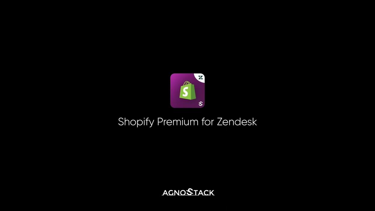 Shopify Premium For Zendesk - by agnoStack (Overview) - YouTube