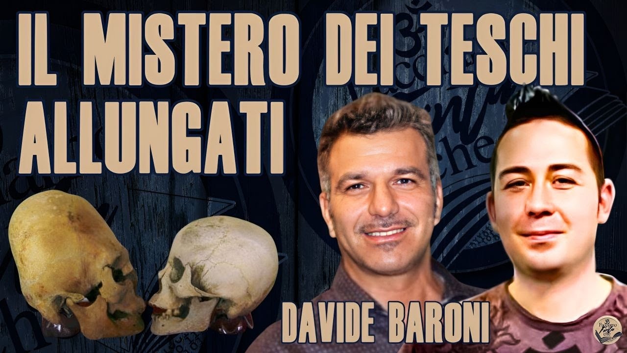 IL MISTERO DEI TESCHI ALLUNGATI con DAVIDE BARONI - YouTube
