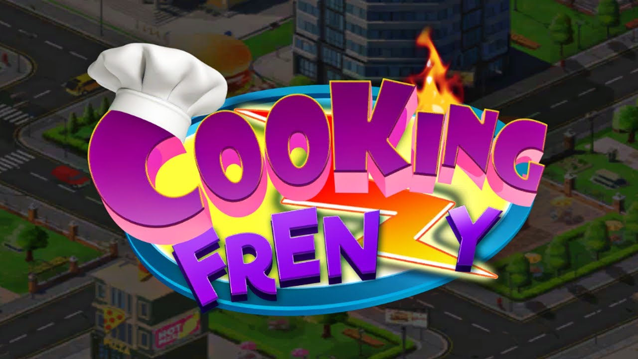 Cooking Frenzy: Chef Restaurant Crazy Cooking Game (Gameplay Android ...