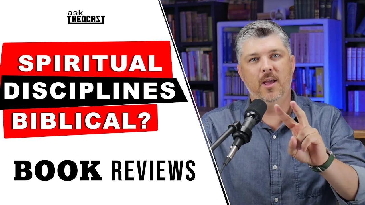 Are Spiritual Disciplines Biblical? #2 Book Review: Richard Foster ...