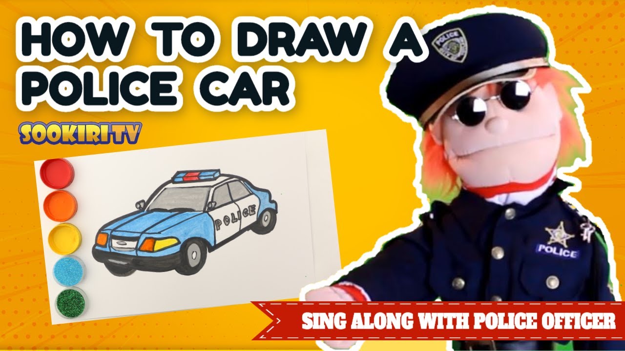 Sing Along with Police Officer A,B,C & Lean How to Draw a Police Car ...