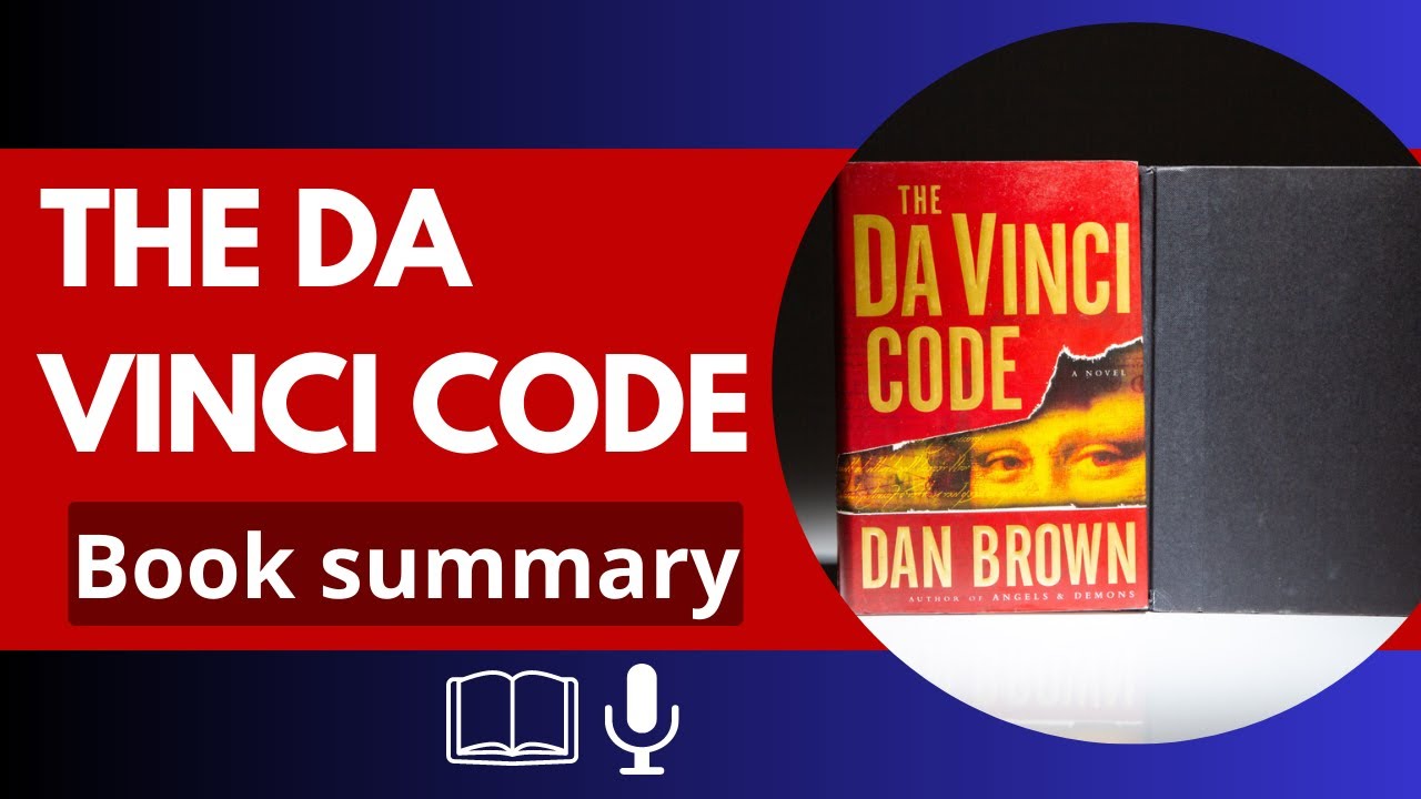 Unraveling the Secrets of The Da Vinci Code: A Comprehensive Summary ...