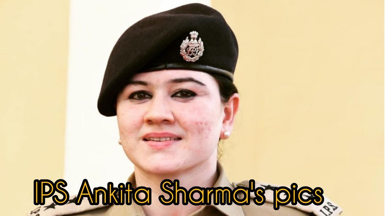 IPS Ankita Sharma's photos 💝 - YouTube