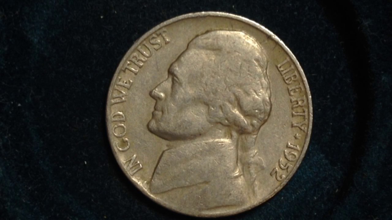 1952 Jefferson Nickel (Mintage 64 million) - YouTube