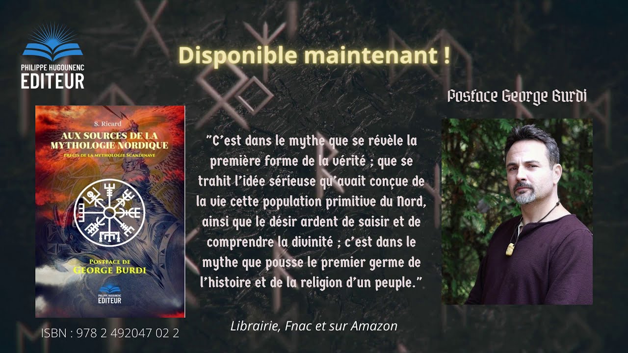 AUX SOURCES DE LA MYTHOLOGIE NORDIQUE (Postface George Burdi) - YouTube