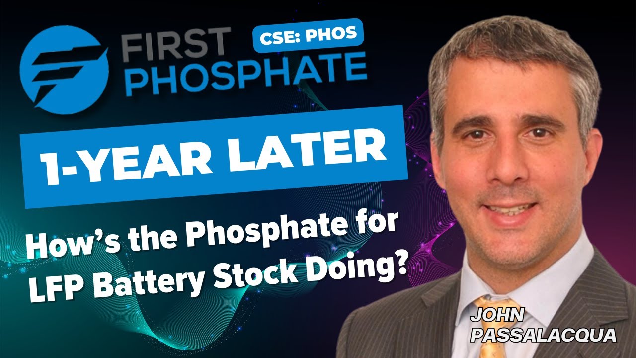 First Phosphate 1-Year Later: How's the Phosphate for LPF Battery Stock ...