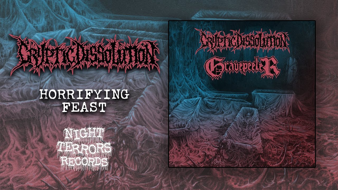 CRYPTIC DISSOLUTION "Horrifying Feast" (2023) - YouTube