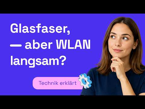 Warum ist mein WLAN trotz Glasfaser langsam? | Alles glasklar!