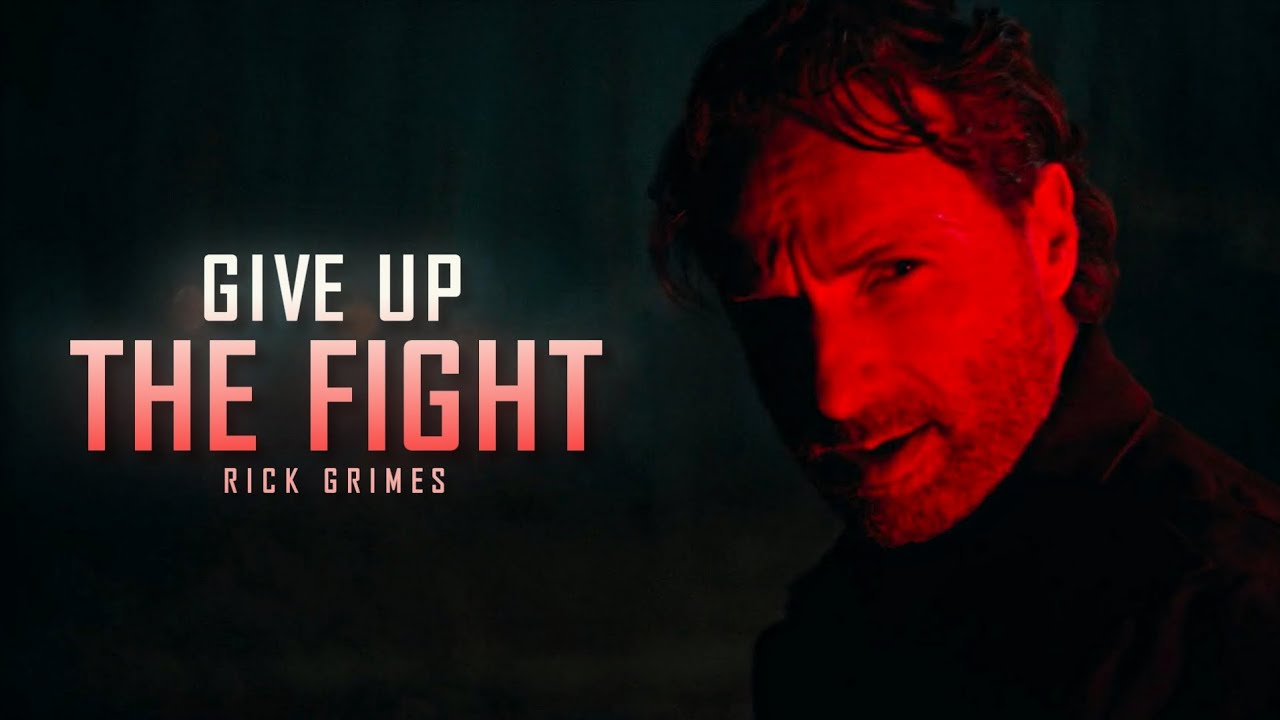 Rick Grimes Tribute || Give Up The Fight [TWD+TOWL] - YouTube