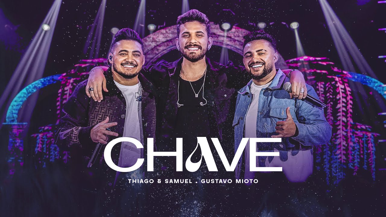 Thiago e Samuel, Gustavo Mioto - Chave - YouTube