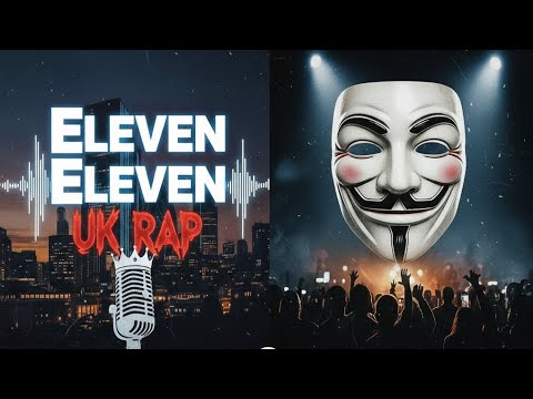 Eleven Eleven - UK Rap - YouTube