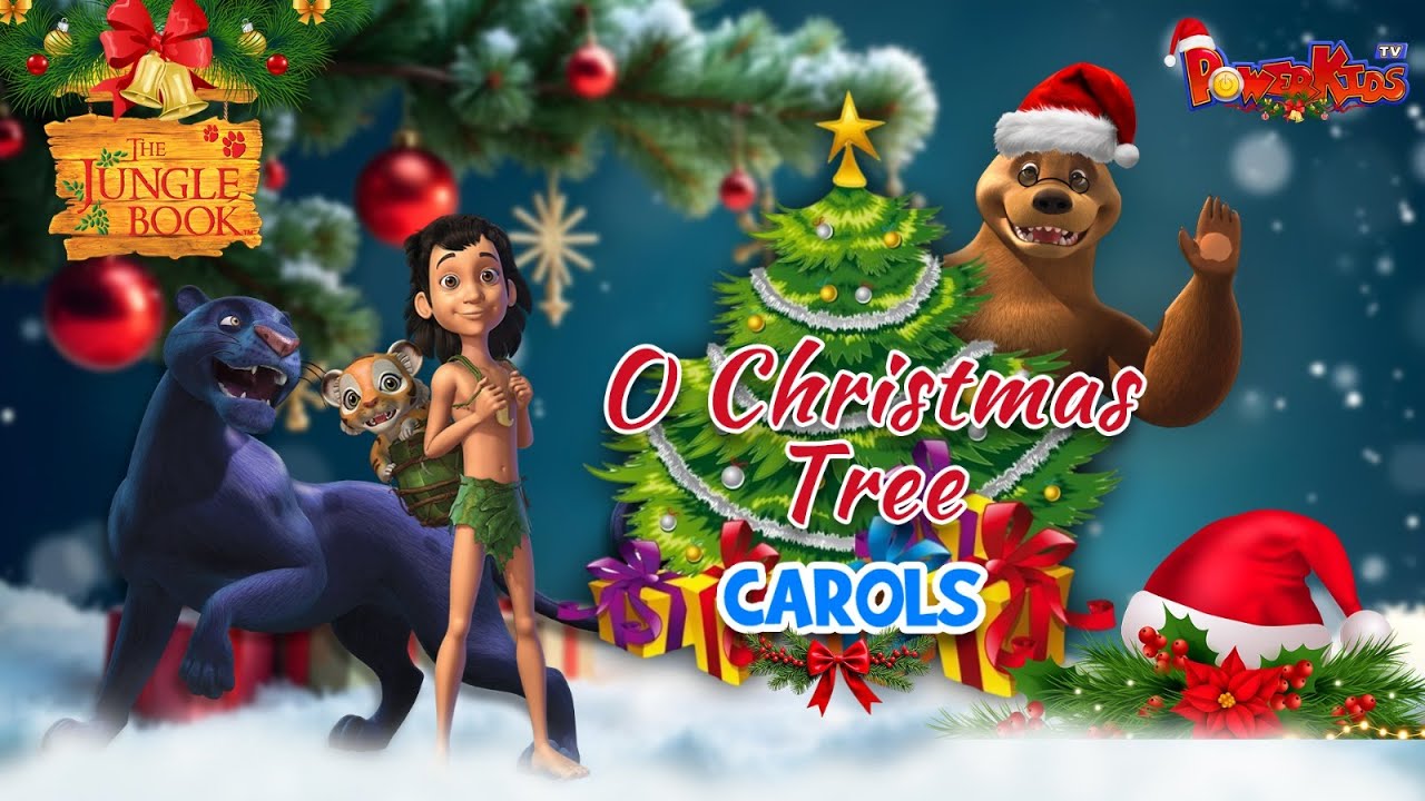 O Christmas Tree | The Jungle Book | Christmas Carol | Christmas ...