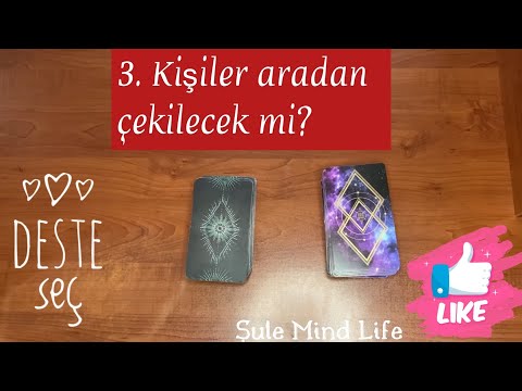3. Kişi aradan çekilecek mi?/ 3. Kişiye ve size karşı hisleri?/ Tarot/ deste seç