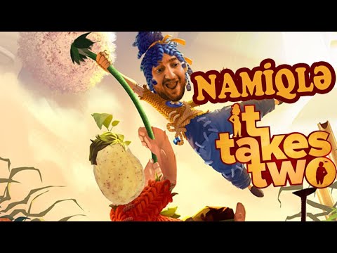 Namiq İlə İt Takes Two #4 - YouTube