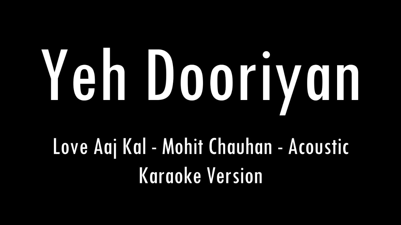 Ye Dooriyan | Love Aaj Kal | Karaoke With Lyrics | Only Guitar Chords ...