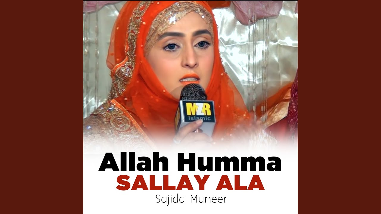 Allah Humma Sallay Ala - YouTube