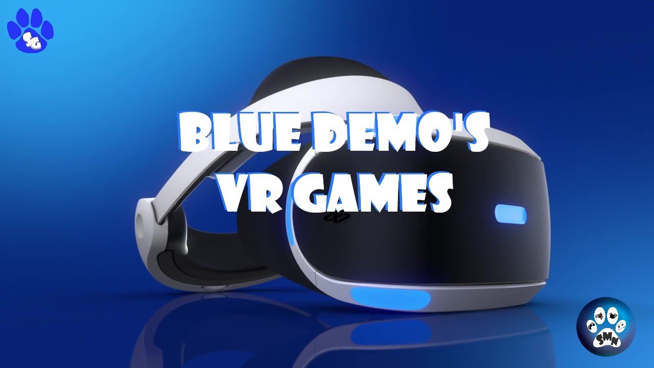 Blue Demo's VR Games - YouTube