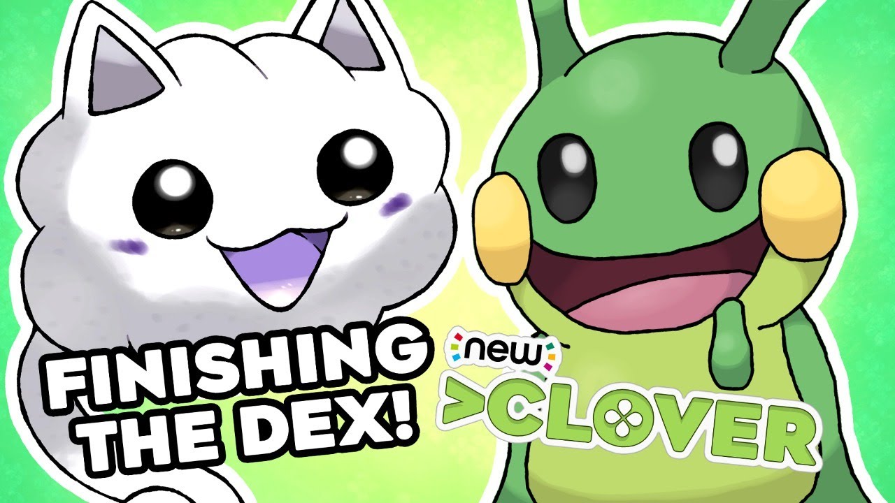 NEW Pokémon Clover FINISHING THE DEX! - YouTube