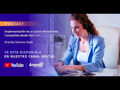 Webcast Implementación de un Centro de Servicios Compartido con Aranda ...