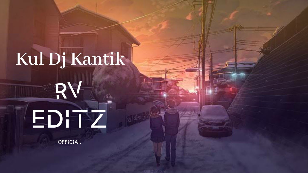 Kul Dj Kantik | Tictok Ringtone | RV EDITZ OFFICIAL - YouTube
