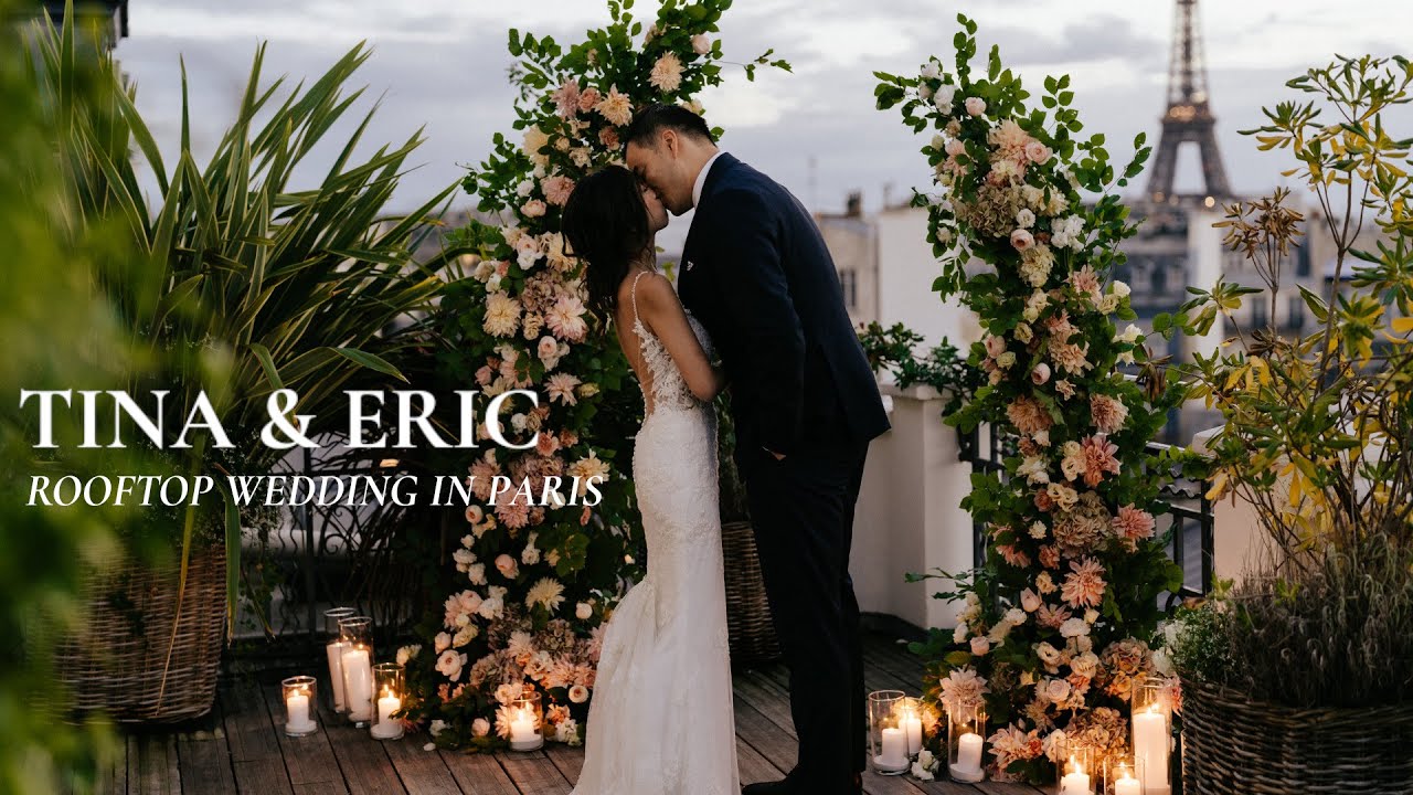 A Paris Rooftop Wedding of Tina & Eric - YouTube