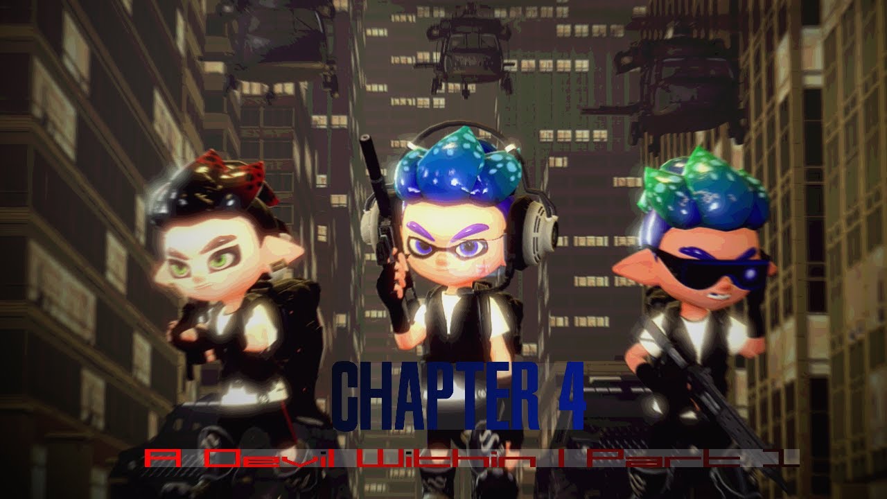 [SFM Splatoon] A.o.S Chapter 4: A Devil Within - Part 1 - YouTube