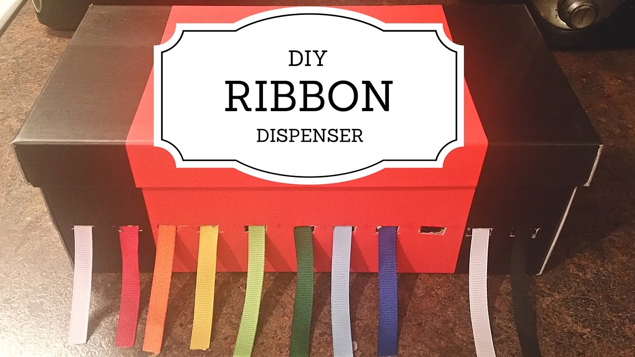 DIY Ribbon Dispenser - YouTube