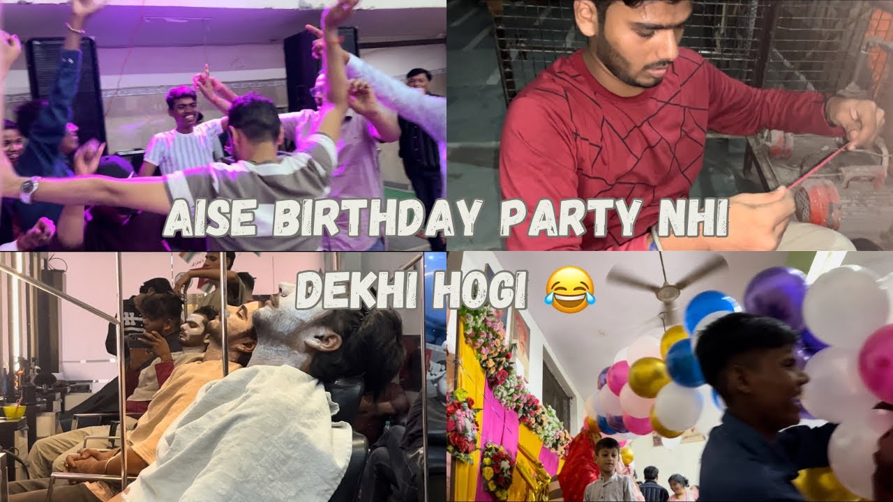 Aise Birthday Party Nhi Dekhi Hogi 😂 || Mistri Ka Kaam Bhi Aata Hai 😄 ...