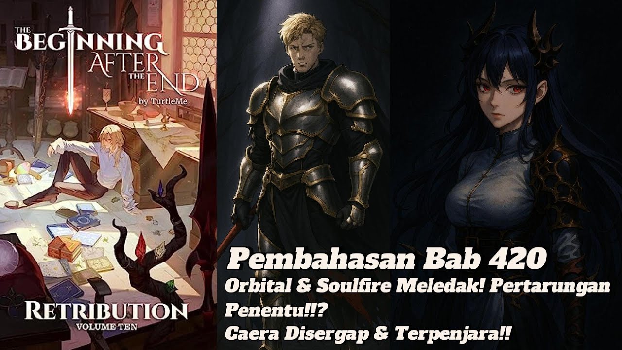 Pembahasan novel The beginning after the end Bab 419, Caera Tertangkap ...
