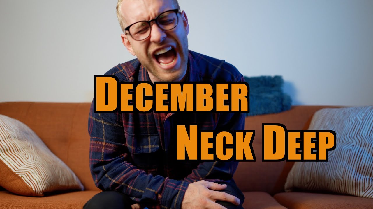 December - Neck Deep - YouTube